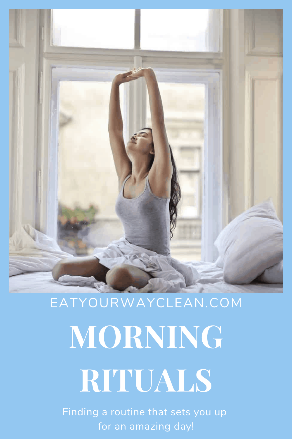 Morning Rituals: Finding a routine that sets you up for an amazing day ...