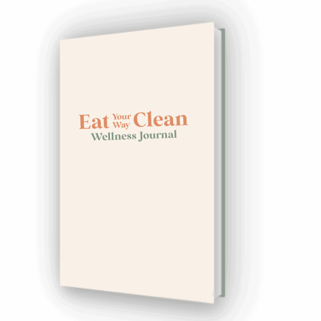 Wellness Journal - Eat Your Way Clean